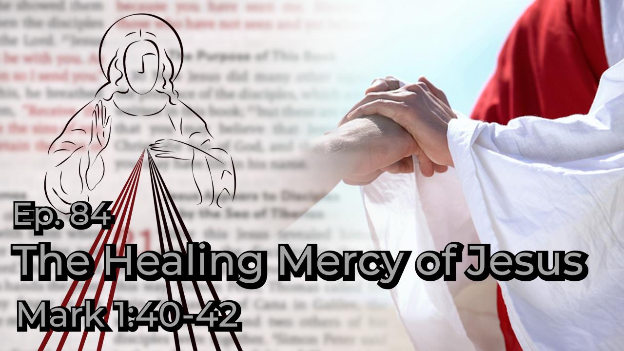 The Healing Mercy of Jesus | Divine Mercy Plus