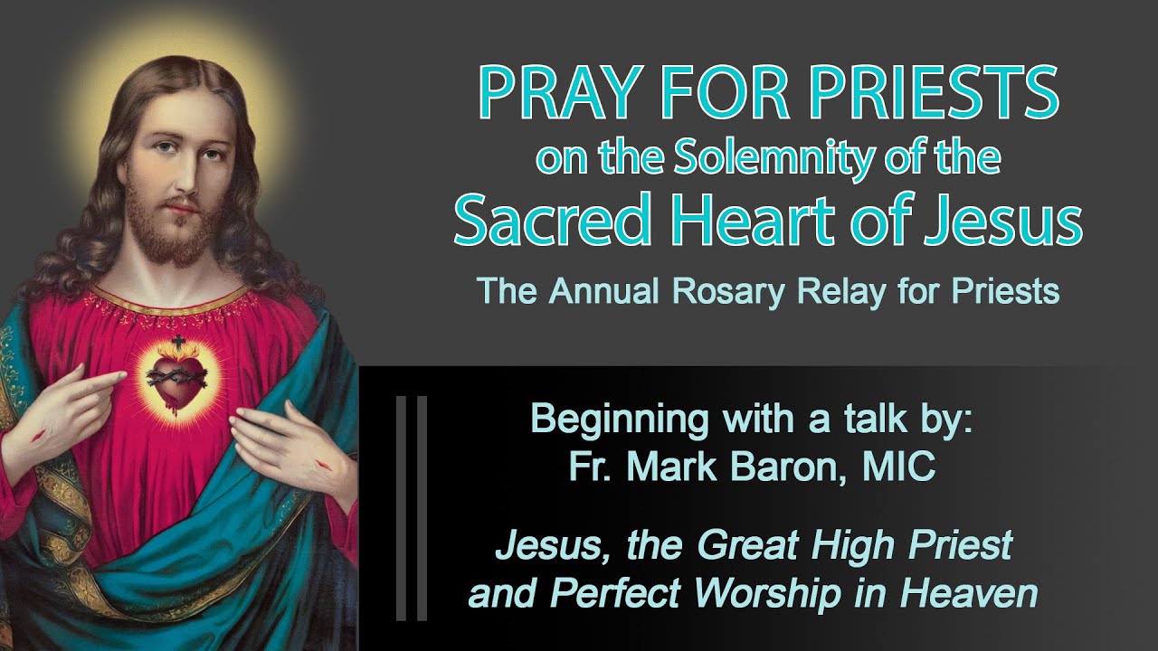 Pray for Priests Rosary, with a talk by Fr. Mark Baron, MIC - "Jesus ...