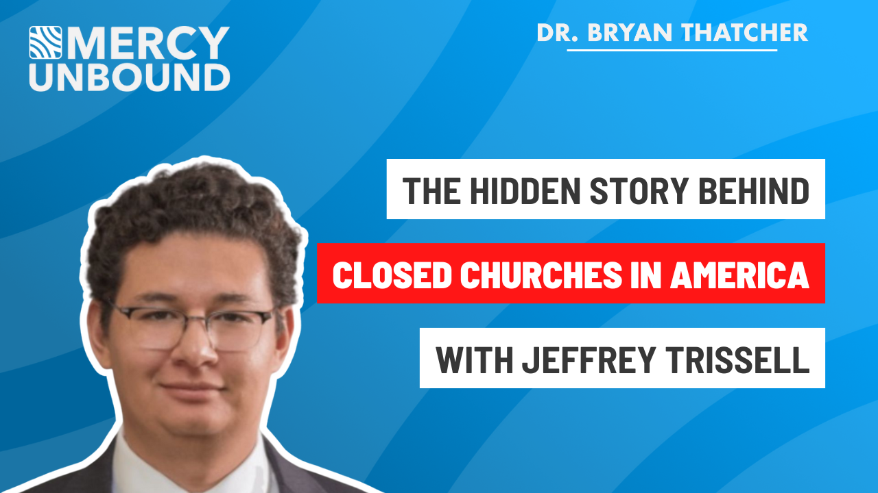 The Legal Battle That Reopened the Churches with Jeffrey Trissell ...