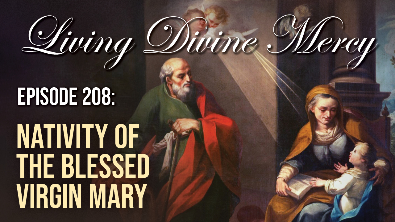 The Nativity of Mary | Divine Mercy Plus