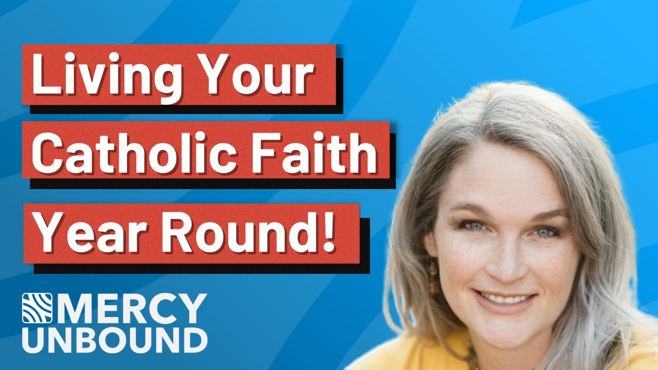 Living the Catholic Liturgical Calendar | Divine Mercy Plus