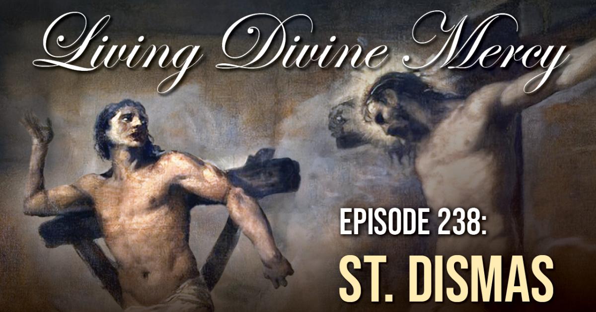St. Dismas, the 