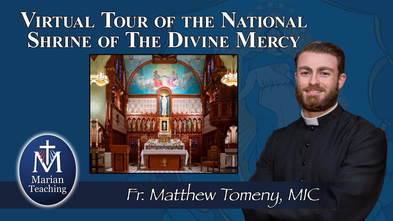 Virtual Tour of the National Shrine of the Divine Mercy | Divine Mercy Plus