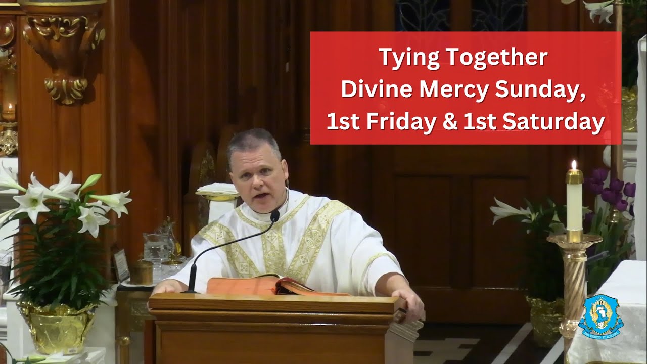 Tying Together Divine Mercy Sunday, First Friday, and First Saturday ...