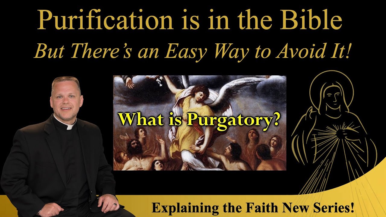 Understanding Purgatory and Proof It Exists | Divine Mercy Plus